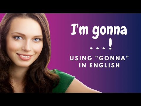 How to Learn English: Using Gonna in English