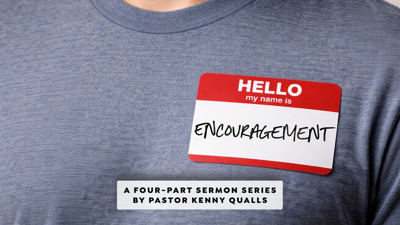 Hello My Name is Encouragement Pt 1 - Encouragement and Generosity