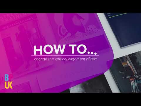 BPUK Tutorials : How to change the vertical alignment of text in Microsoft Word