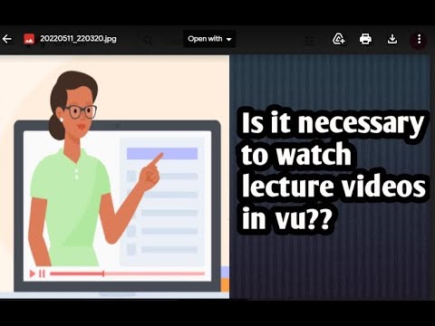 Is it necessary to watch lecture videos in virtual university??