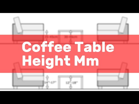 Coffee Table Height Mm