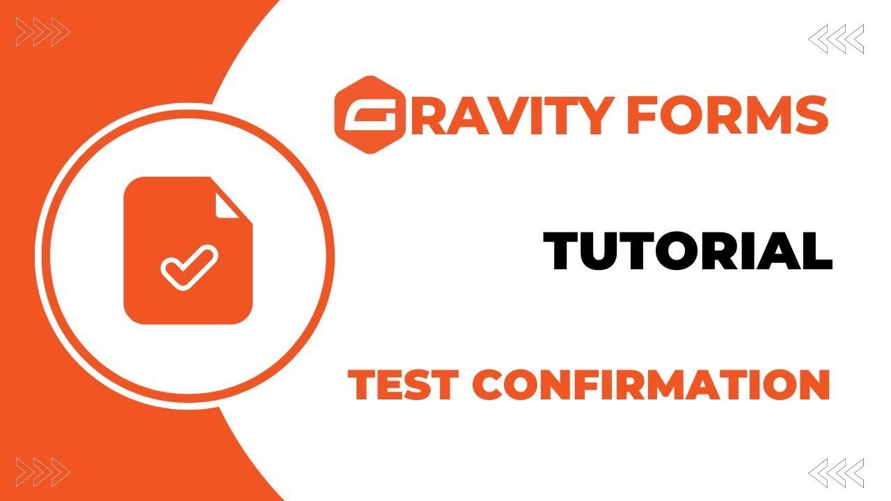 How To Test Gravity Forms Confirmation
