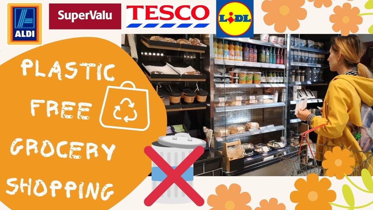 Trying to shop ZERO-WASTE and PLASTIC-FREE // Ireland