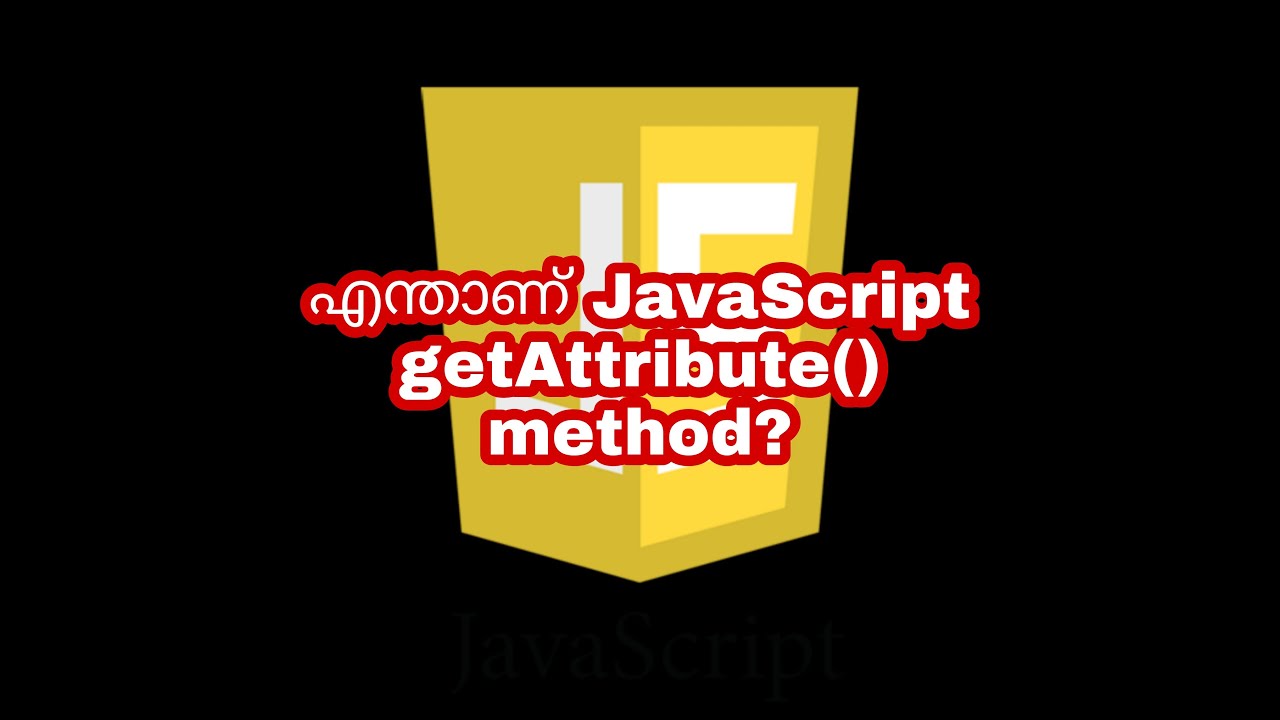 Whats JavaScript getAttribute() method | JavaScript Malayalam Tutorials