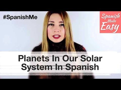 Planets In Our Solar System In Spanish | Spanish Lessons