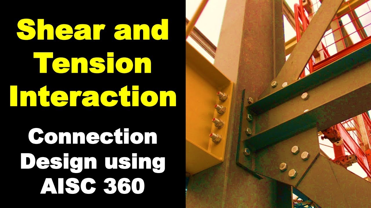Bolted Connections in Combined Shear and Tension - AISC Steel Design