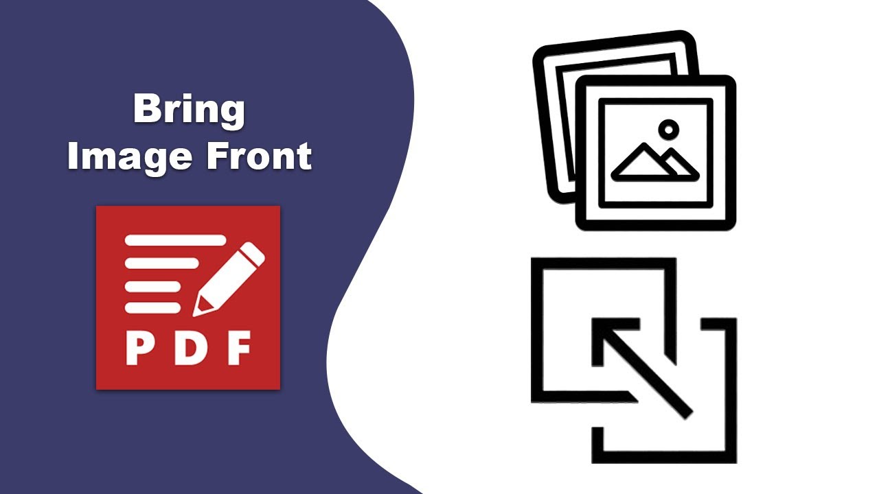 How to Bring and Place Images Front and Forward in a PDF Document in PDF XChange Editor