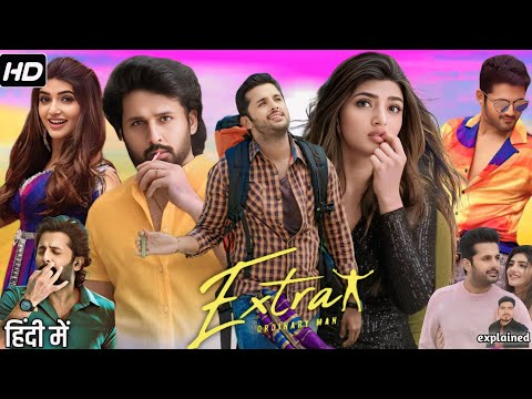 Extra Ordinary Man Full Movie Hindi Dubbed 2024 | Nithiin | Sreeleela | HD Review & Facts