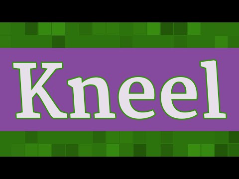 KNEEL pronunciation • How to pronounce KNEEL