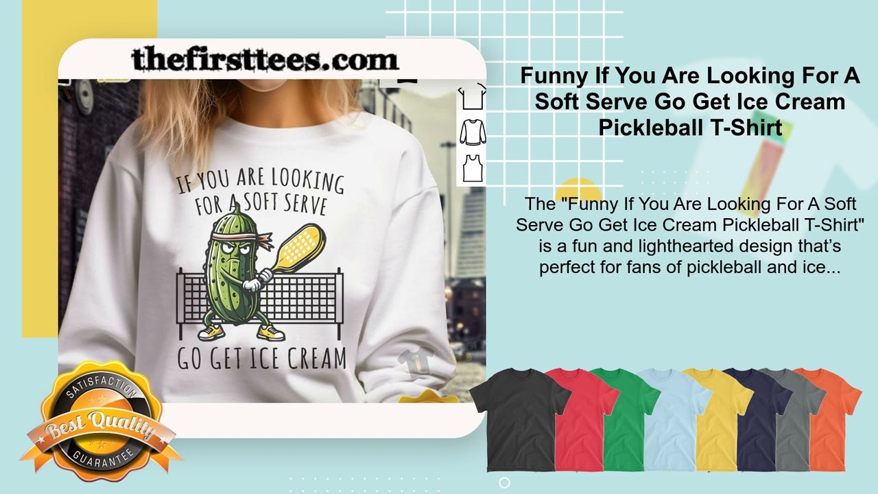 Funny If You Are Looking For A Soft Serve Go Get Ice Cream Pickleball T-Shirt