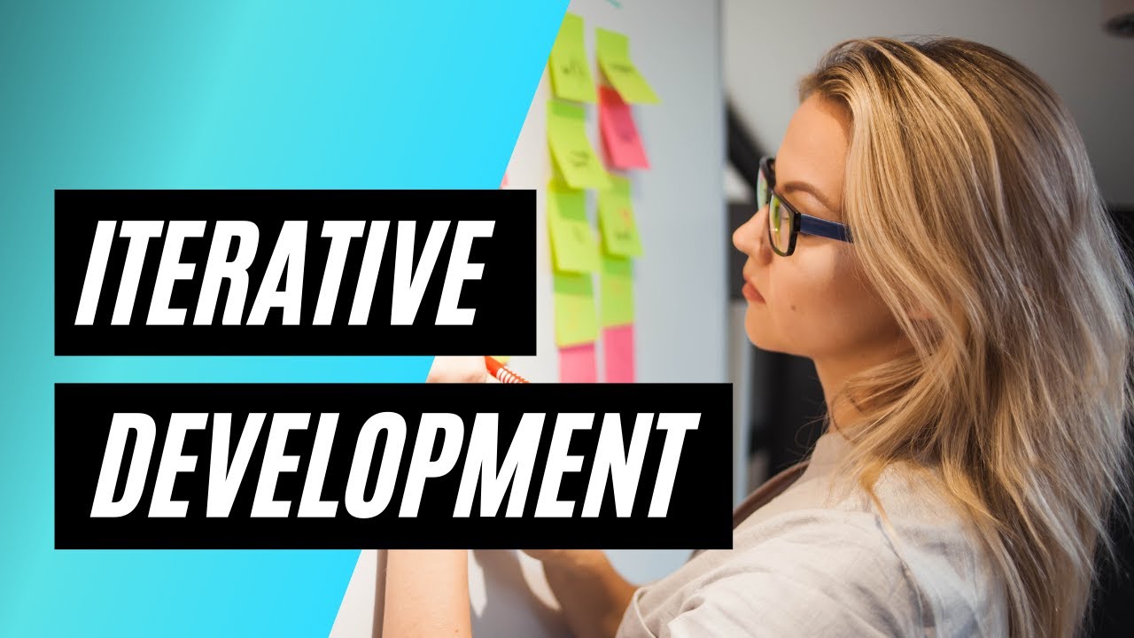 Iterative Development