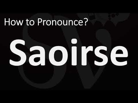 How to Pronounce Saoirse?