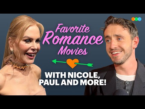 Favorite Romance Movies: Nicole Kidman, Paul Mescal, Bowen Yang, Sean Baker, Florence Pugh and More!