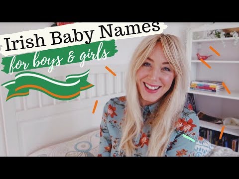 IRISH BABY GIRL & BOY NAMES WITH PRONUNCIATIONS AND MEANINGS | NAMES FROM IRELAND | SJ STRUM