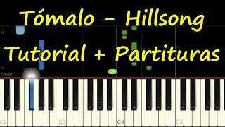 TOMALO - Piano - Hillsong - Tutorial Fácil Easy - Partitura Sheet music ...