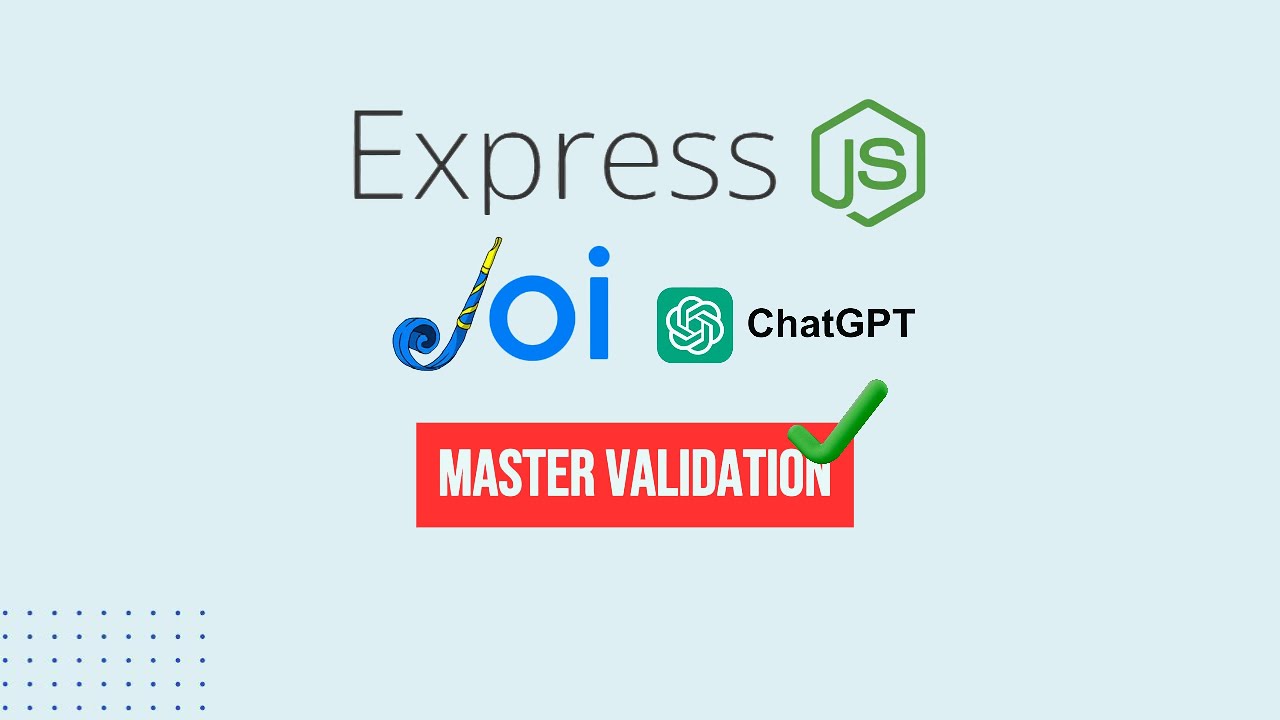 Master Joi Validation for Your Node.js APIs!