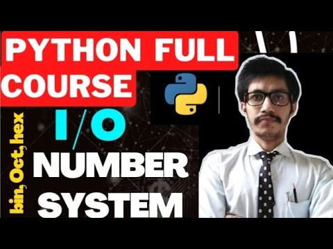 Python Input Output Program | Number System - Python for Beginners in Hindi 2024-25