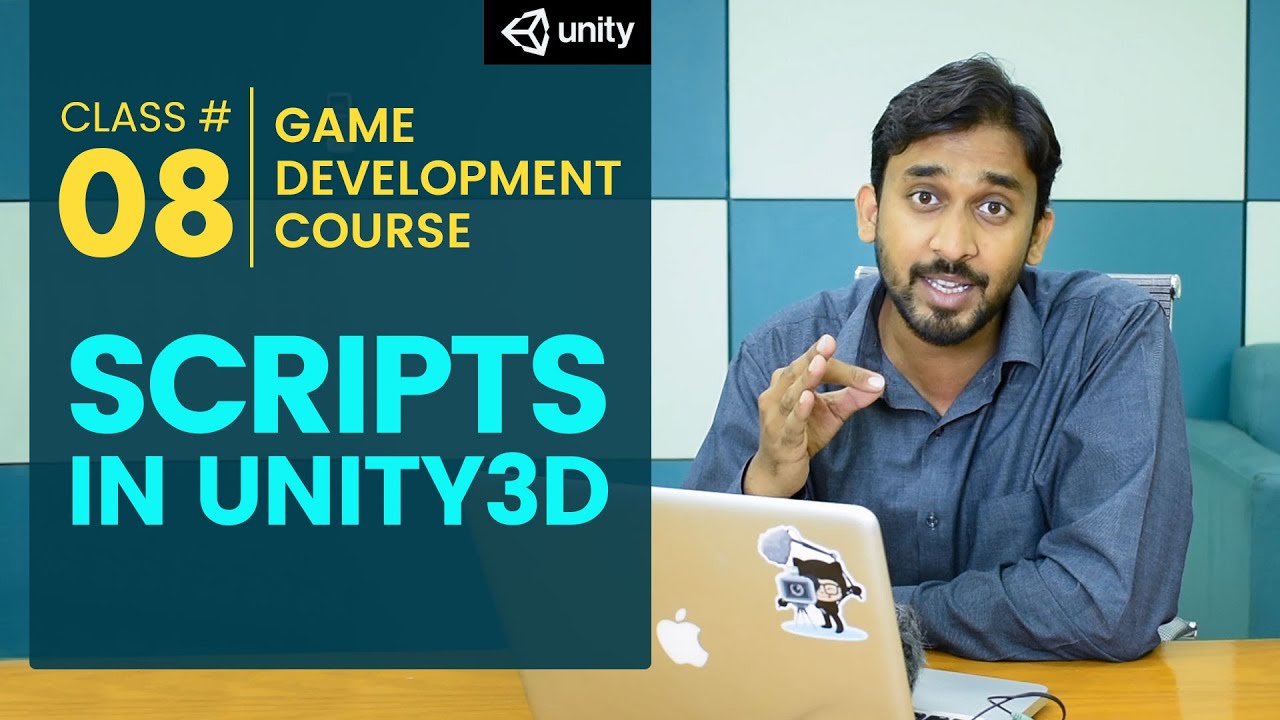 Game Development Course Class# 8: SCRIPTING in UNITY3D