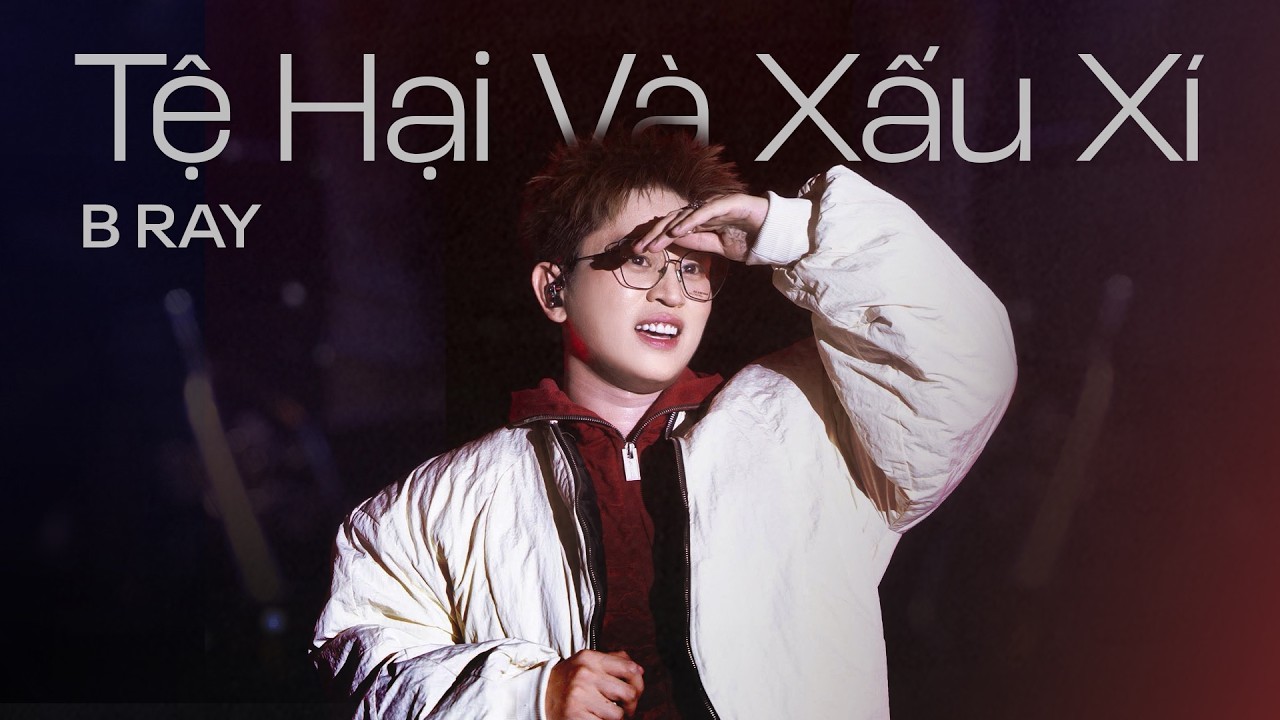 TỆ HẠI VÀ XẤU XÍ - by B Ray from Vietnam | Popnable