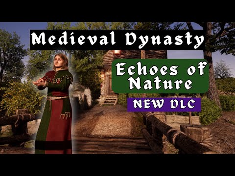 Medieval Dynasty: ECHOES OF NATURE DLC - FIRST LOOK LIVE! 🌳