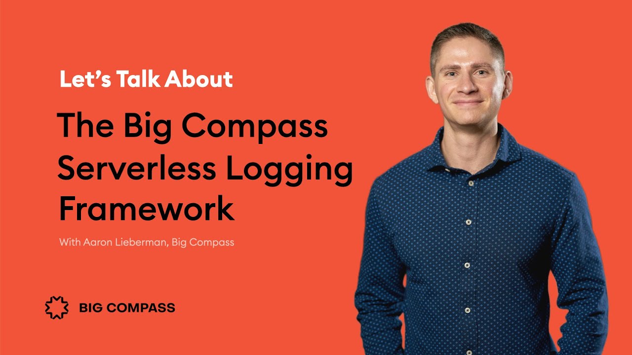 The Big Compass Serverless Logging Framework