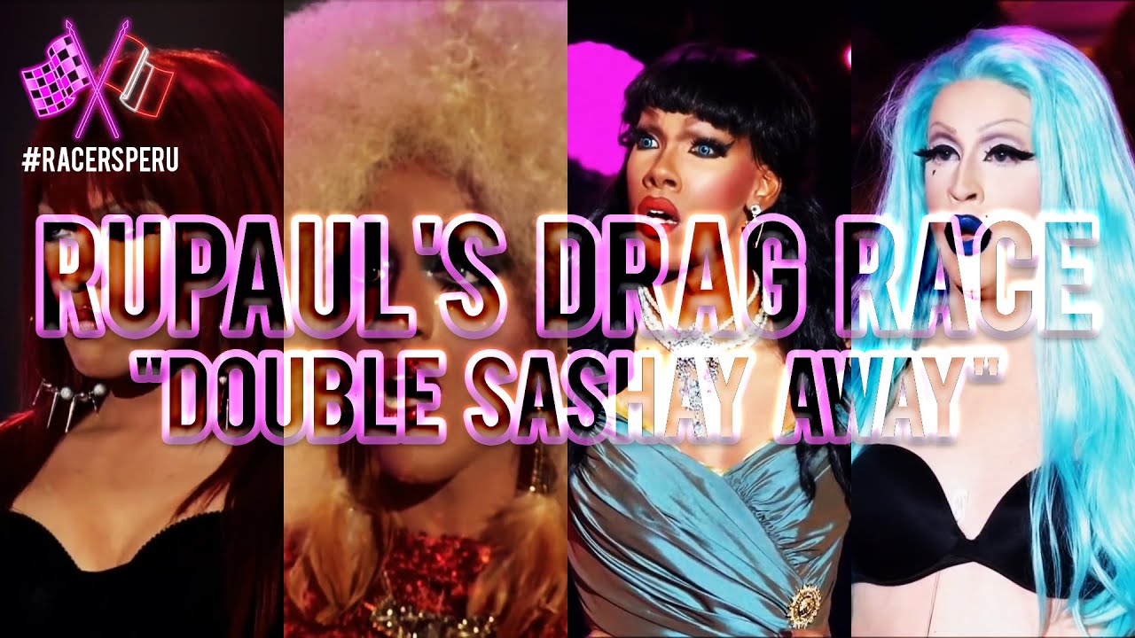 Rupaul's Drag Race - Double Sashay Away
