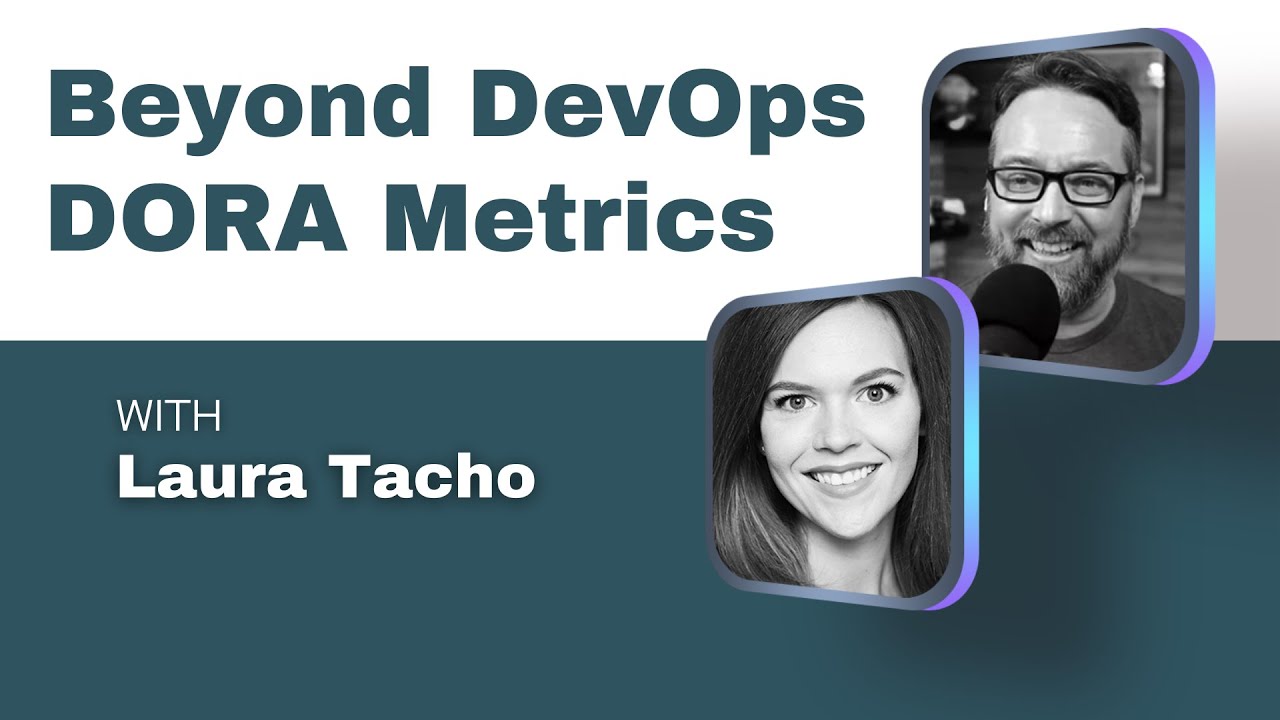 Beyond DevOps DORA Metrics: DevOps and Docker Live Show (Ep 172)