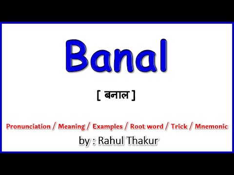 Banal meaning in Hindi | Pronunciation, Examples, Root word, Trick, Mnemonic | Imp Vocabulary