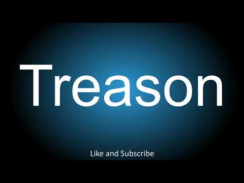 How to correctly pronounce - Treason.