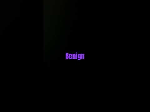 How to pronounce Benign