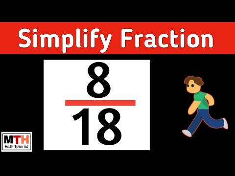 Learn to simplify the fraction 8/18
