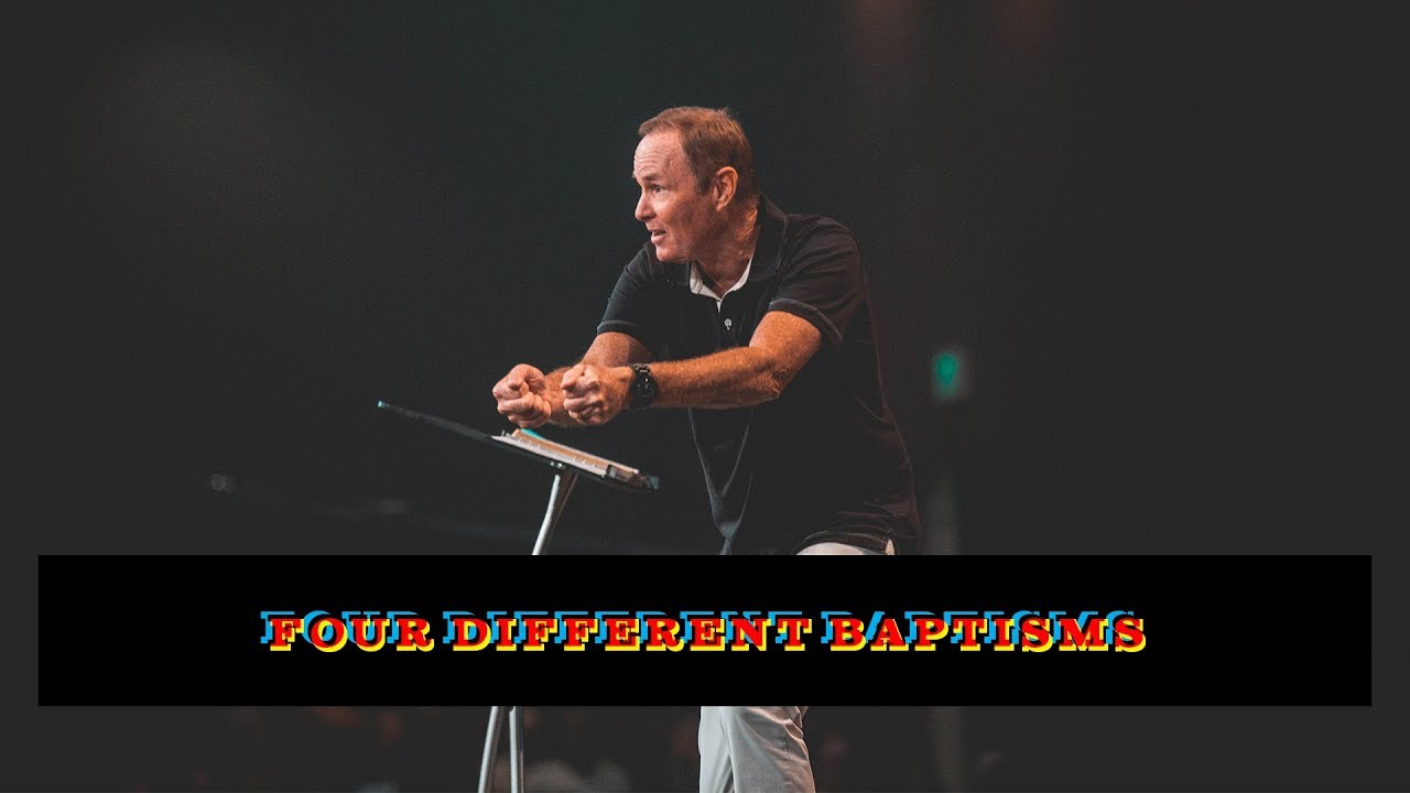Four Different Baptisms | Bayless Conley