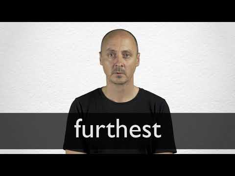 FURTHEST definition and meaning | Collins English Dictionary