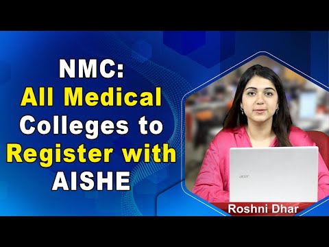 NMC: All Medical Colleges to Register with AISHE