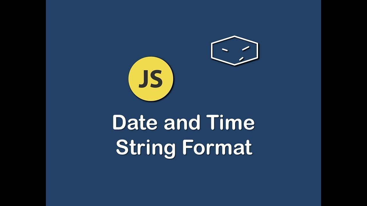 date and time string format in javascript