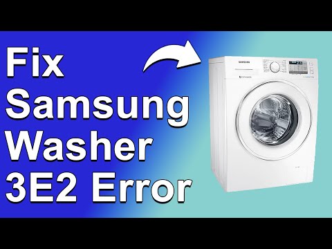 How To Fix The Samsung Washer 3E2 Error Code - Meaning, Causes, & Solutions (Quick Fix!)