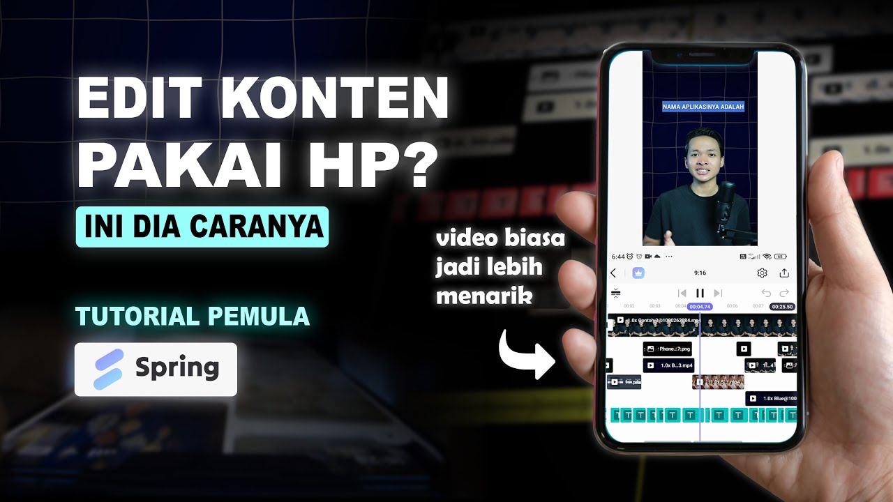 INI DIA Cara Edit Konten Video di Hp untuk Pemula - Tutorial Spring