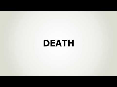 How to Pronounce Death