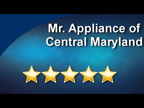 Mr. Appliance of Central Maryland Sears Appliance Repair Waldorf MD Incredible Five Star Revi...