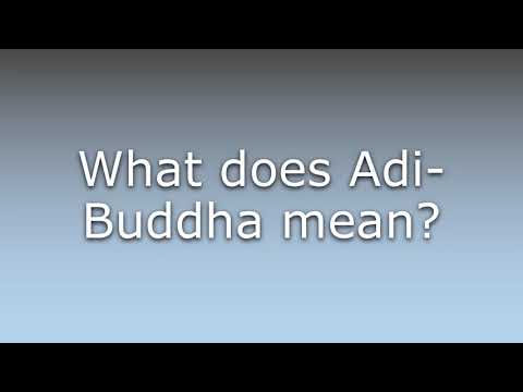 What does Adi-Buddha mean?