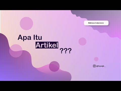 Tahukah kamu, Apa itu Artikel?
