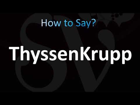 How to Pronounce ThyssenKrupp (CORRECTLY!)