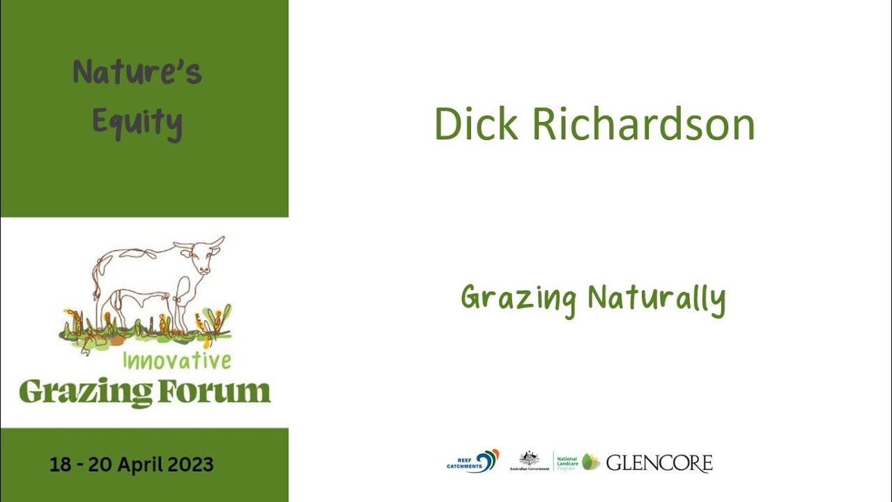 4   Dick Richardson  - Natures Equity: Rational Grazing