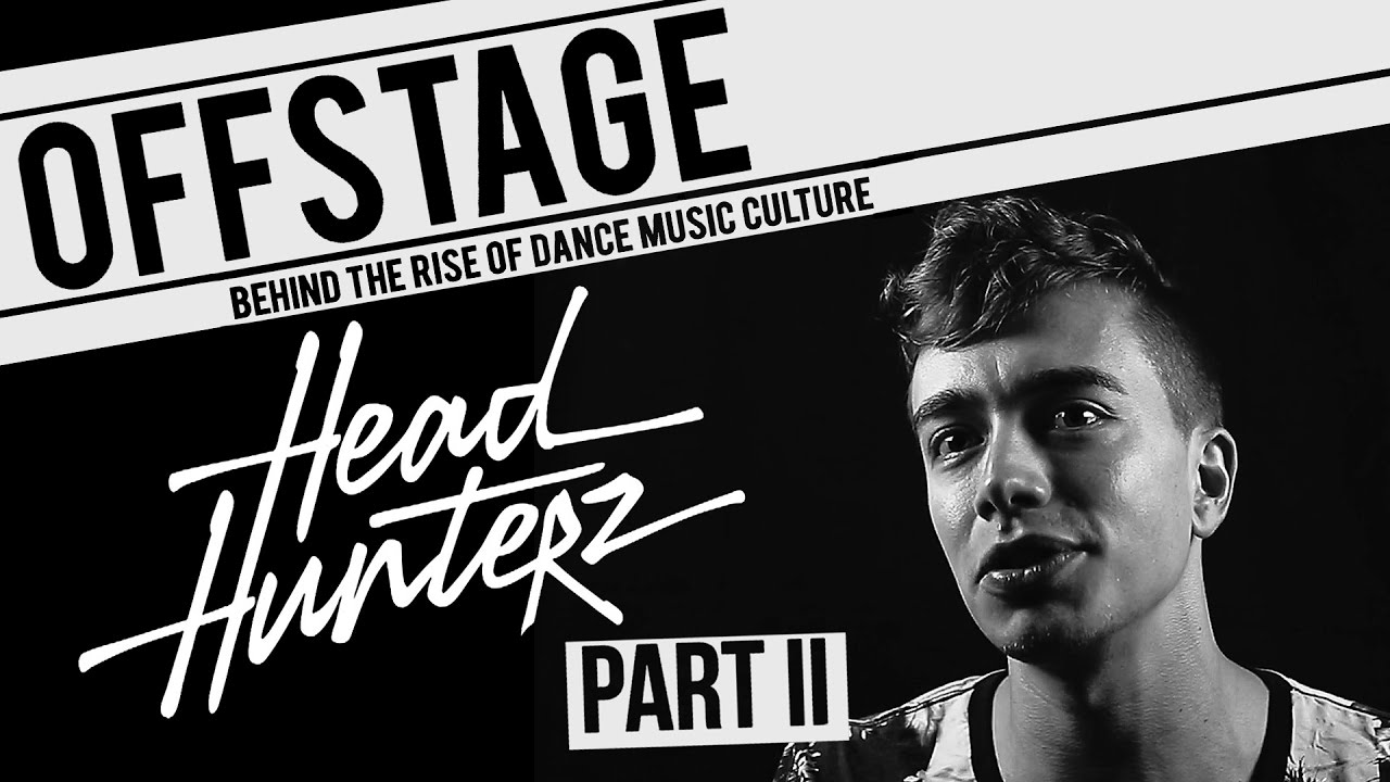 OFFSTAGE: HEADHUNTERZ PT II