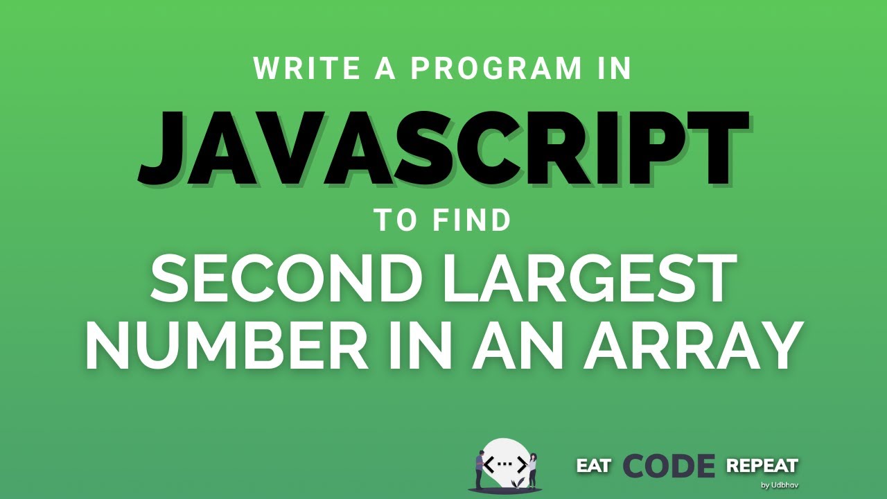 Second Largest Number in Array Javascript Algorithm | Problem 1