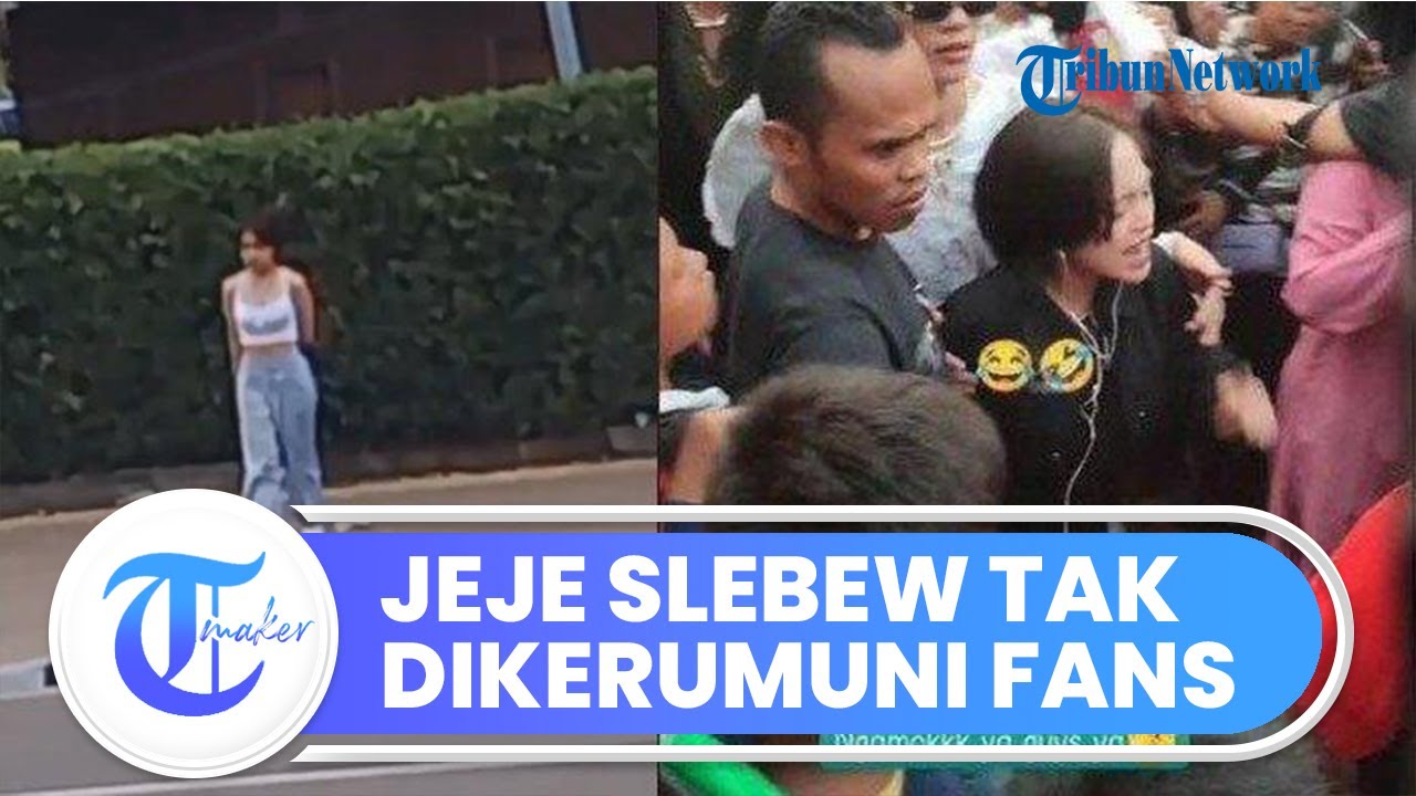 Sempat Viral Ngamuk Dikerumuni Fans, Jeje Slebew Kini Terekam Jalan ...