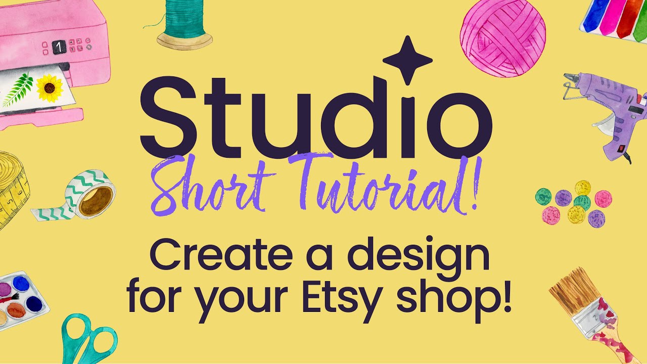 Studio Tutorial: Create Designs for your Etsy Shop with in Studio | Easy Guide for Creators