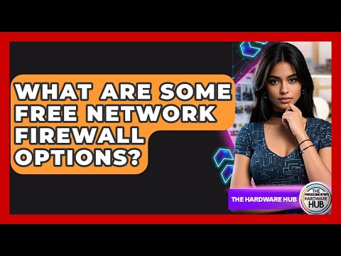 What Are Some Free Network Firewall Options? - The Hardware Hub