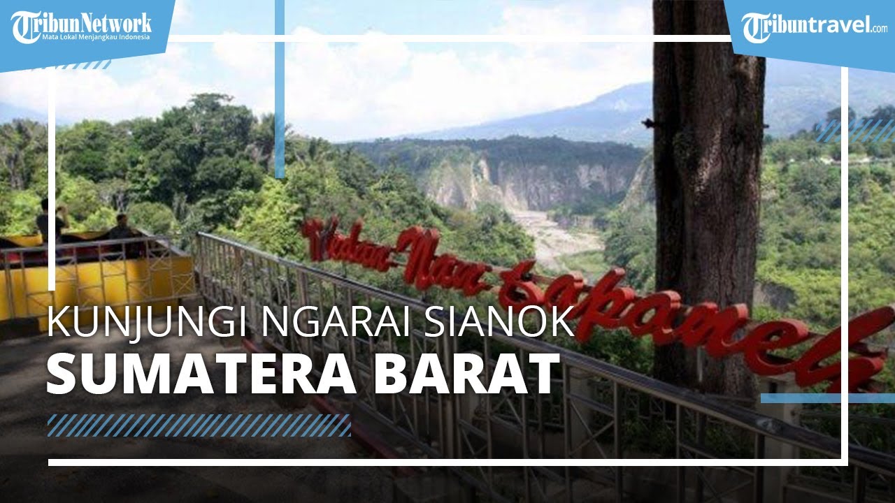 Kunjungi Ngarai Sianok Sumatera Barat, Simak Harga Tiket Masuk Terbaru ... Kunjungi Ngarai Sianok Sumatera Barat, Simak Harga Tiket Masuk Terbaru ...