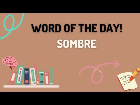 Word Sombre - English Vocabulary| Meaning| Synonyms| Sentences